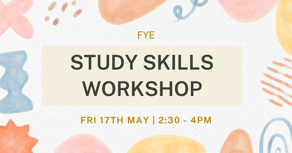 FYE Study Skills Workshop | Australian National University